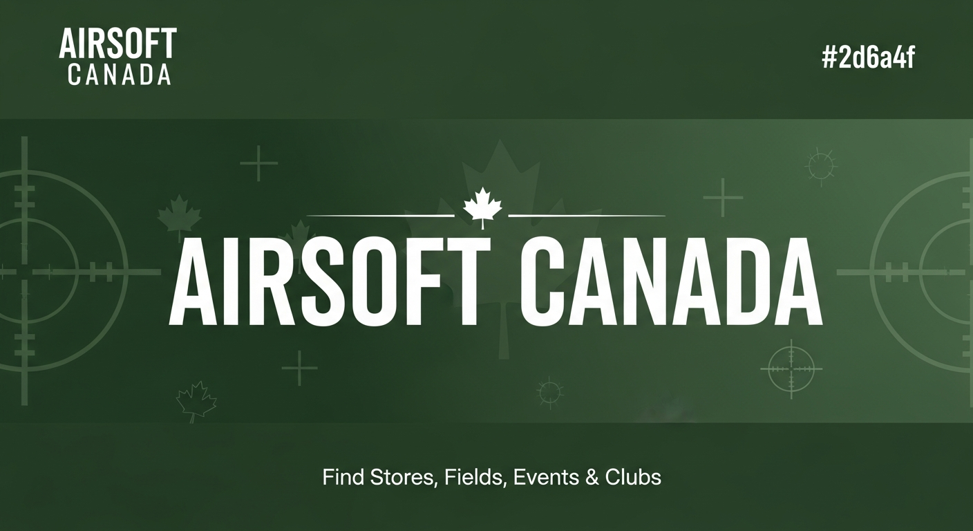 Airsoft Canada - #1 Database for Stores, Fields, Events & Clubs in Canada